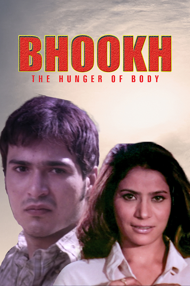 Bhookh : The Hunger Of Body 2005, Rights Inquiry, Cast & Crew | Ultra